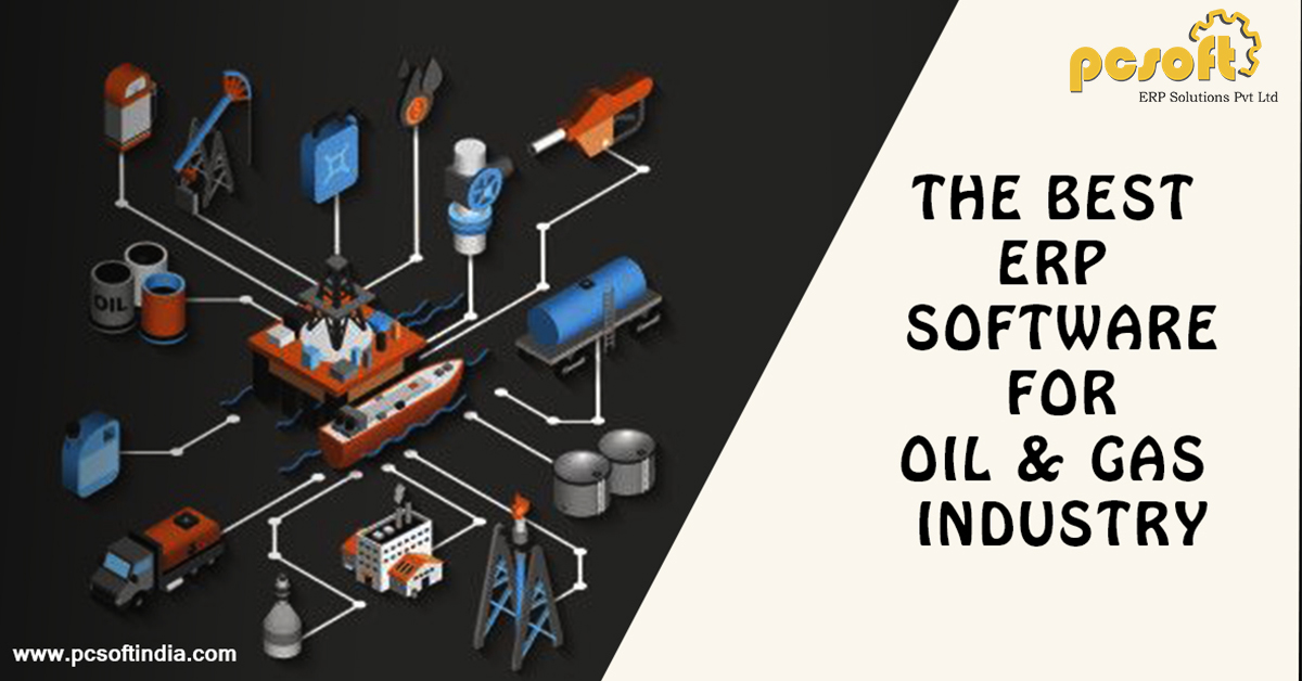 THE BEST ERP SOFTWARE FOR OIL & GAS INDUSTRY | PC Soft