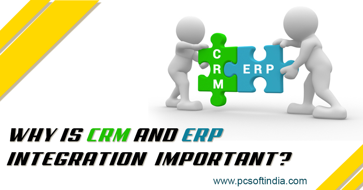 WHY IS CRM AND ERP INTEGRATION IMPORTANT? | PC Soft