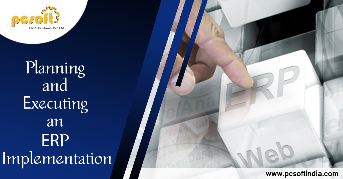 Planning and Executing an ERP Implementation | PC Soft